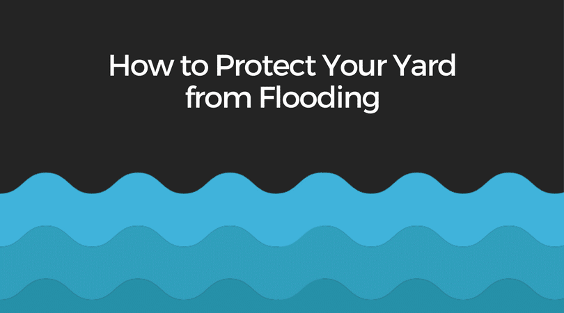 How to Protect Your Yard from Flooding - Artificial Grass Recyclers